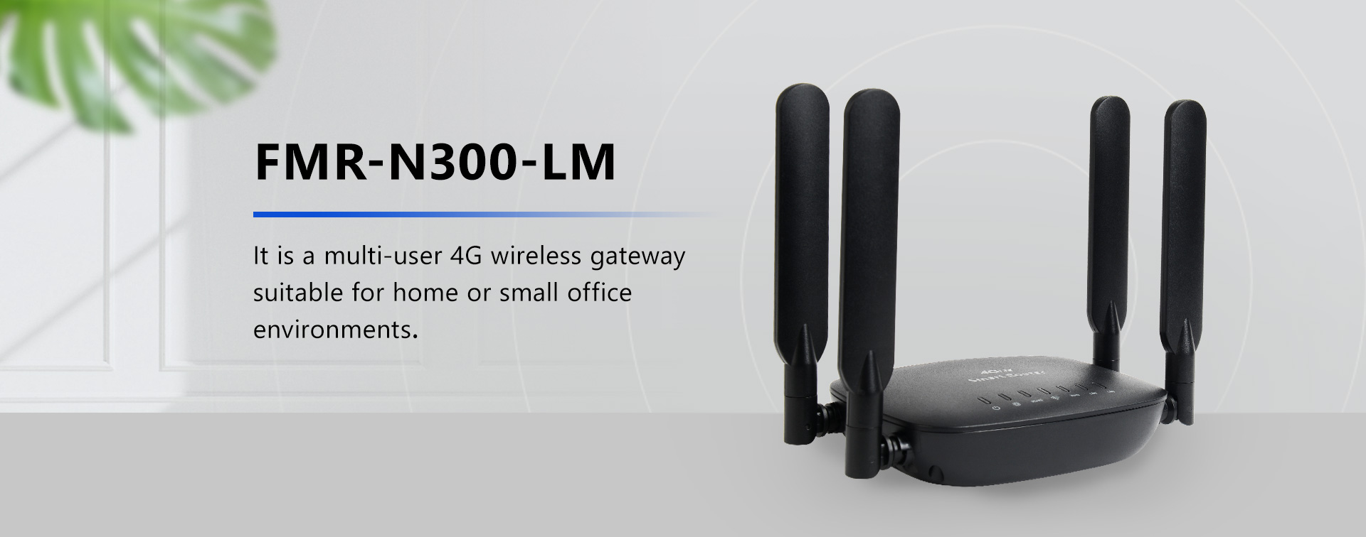 FMR-N300-LM 4G LTE Single-band N300Mbps wireless router – Foredge